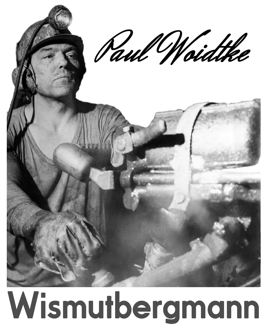 Wismutbergmann Paul Woidtke - Bild aus Band 1 "Der Berg ist frei". Paul ...
